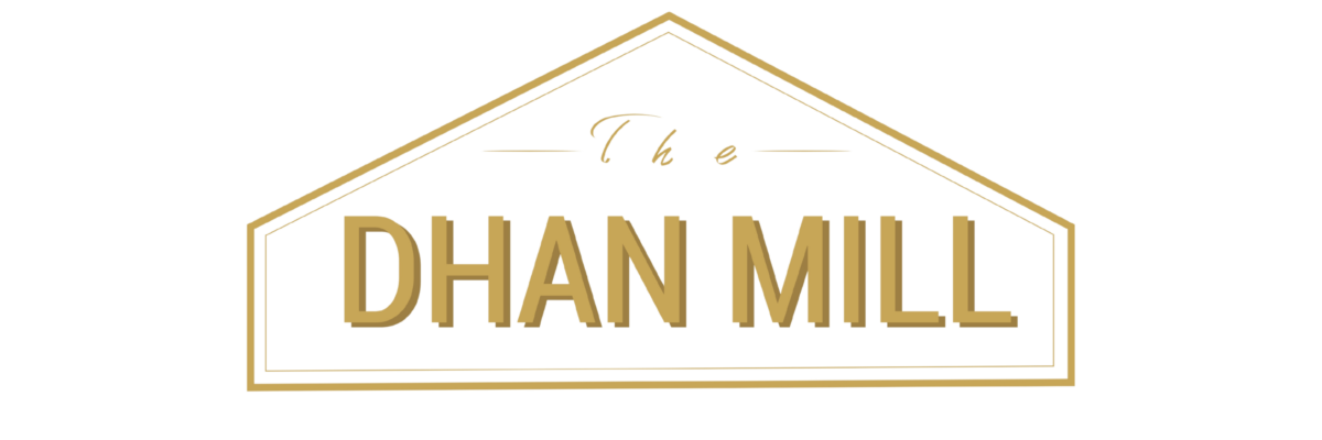 The Dhan Mill